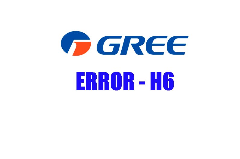  Tienes Un Error H6 En Tu Maquina Gree De Aire Acondicionado 
