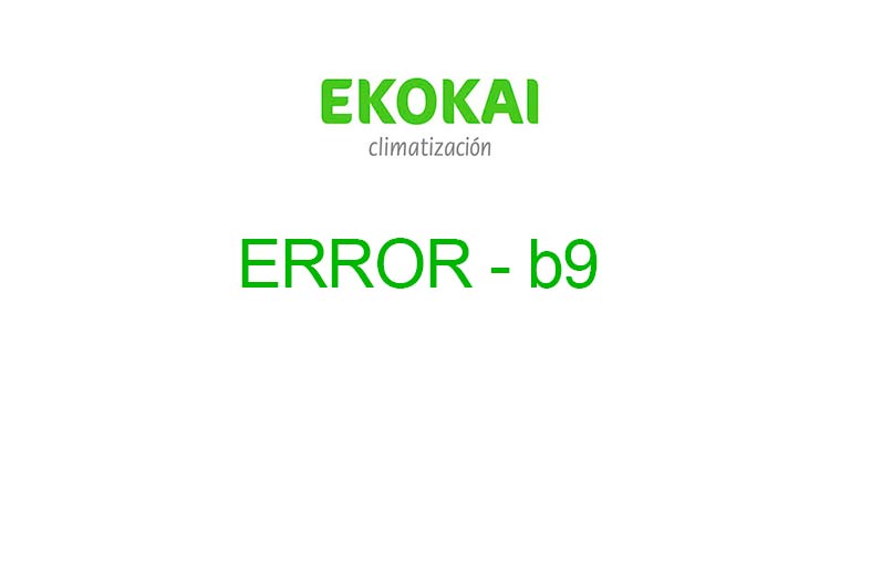 ¿Tienes un error b9 en tu maquina EKOKAI de aire?
